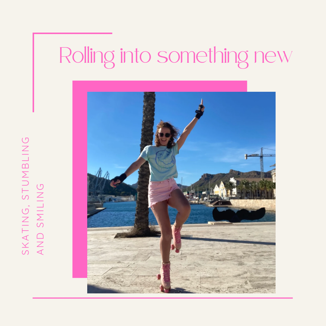 Rolling Into Something New: Skating, Stumbling and Smiling ...